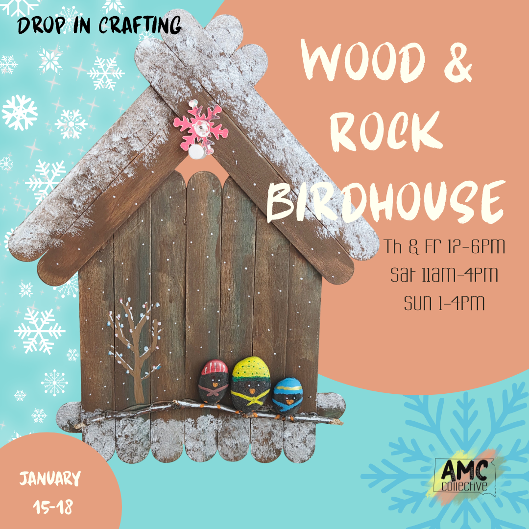 Wood & Rock Birdhouse Drop In Craft – AMC Collective